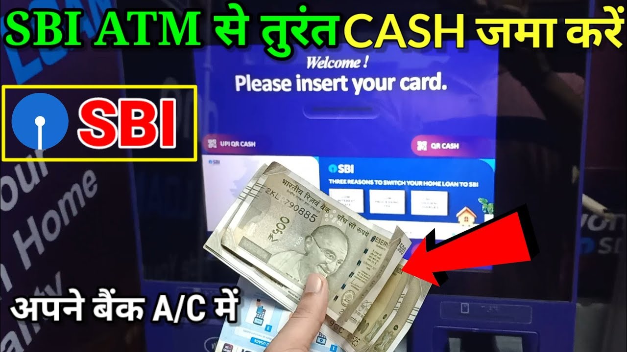 How To Deposit Money With ATM | SBI ATM Machine Se Cash Deposit Kare ...