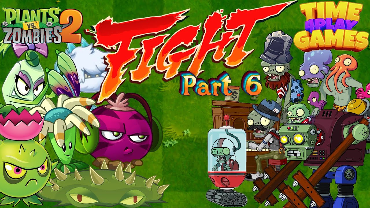 Tournament Сhallenge Fight! #6 Plants vs. Zombies 2: It's About Time ...