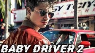 Baby Driver 2 Trailer 3 2025 Ansel Elgort Jamie Foxx Lily James ...