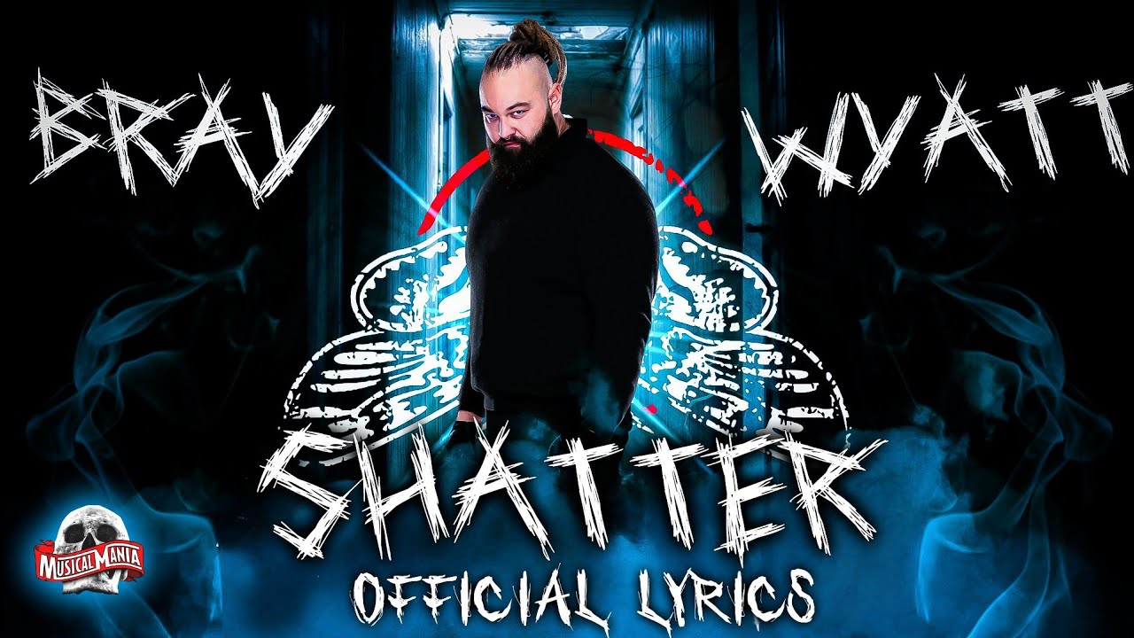 Wwe Bray Wyatt -"SHATTER"- Theme Song Official Lyrics + Visualizer (Wwe ...