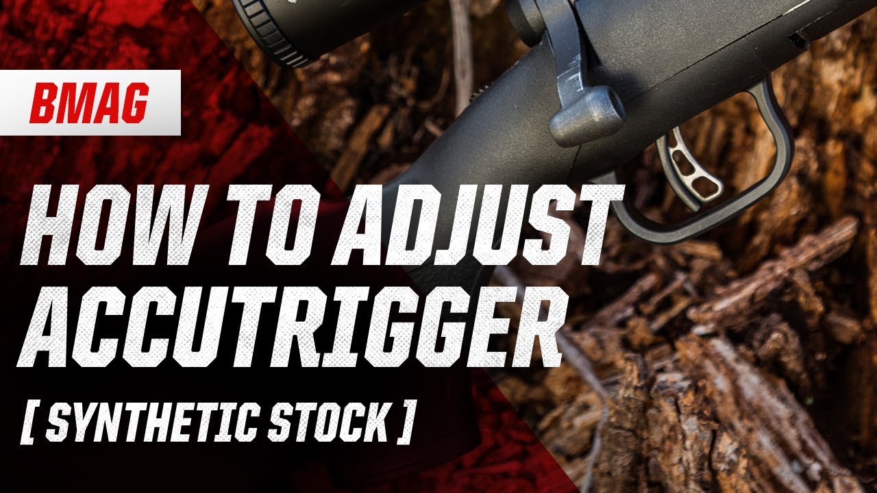 How to Adjust the AccuTrigger on a Savage B.MAG with Synthetic Stock ...