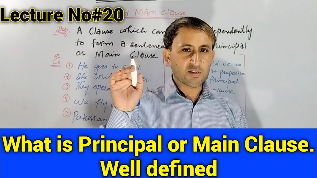 Lecture:No#20 What is Principal or Main Clause. Well defined by Sir ...