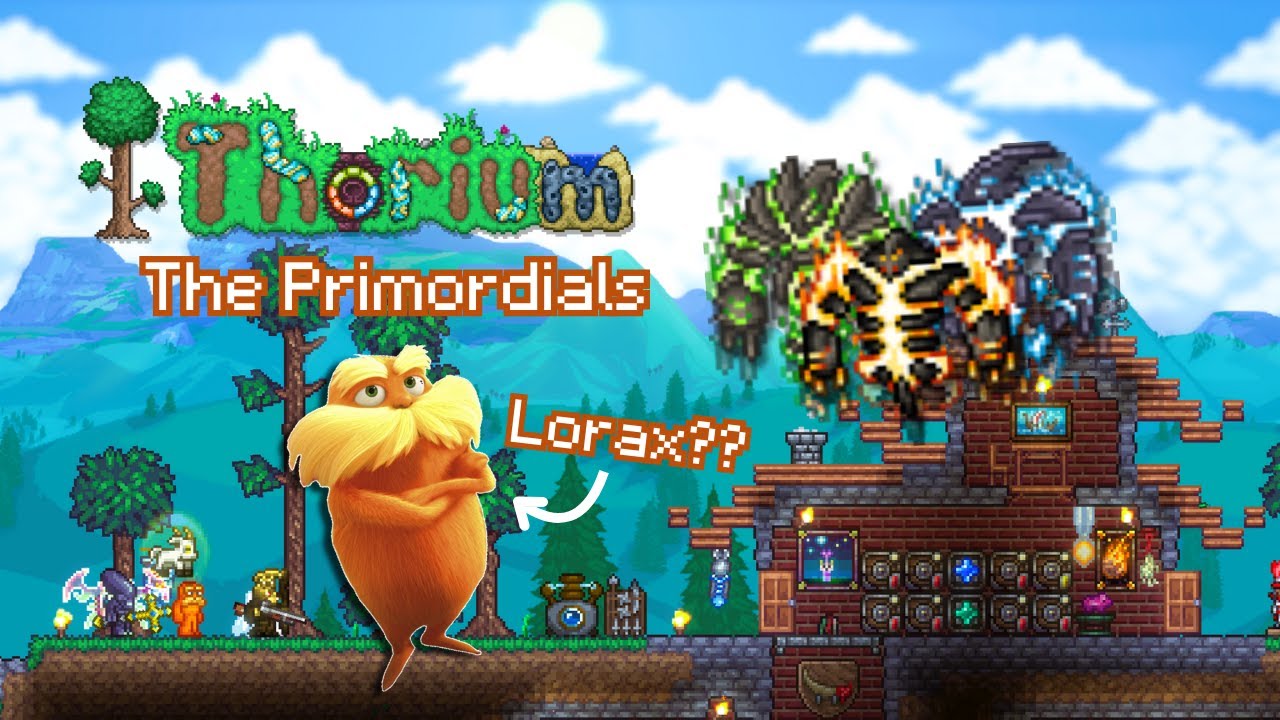 OMG!! The Lorax in Terraria?? | Thorium Mod | Defeating The Primordials ...