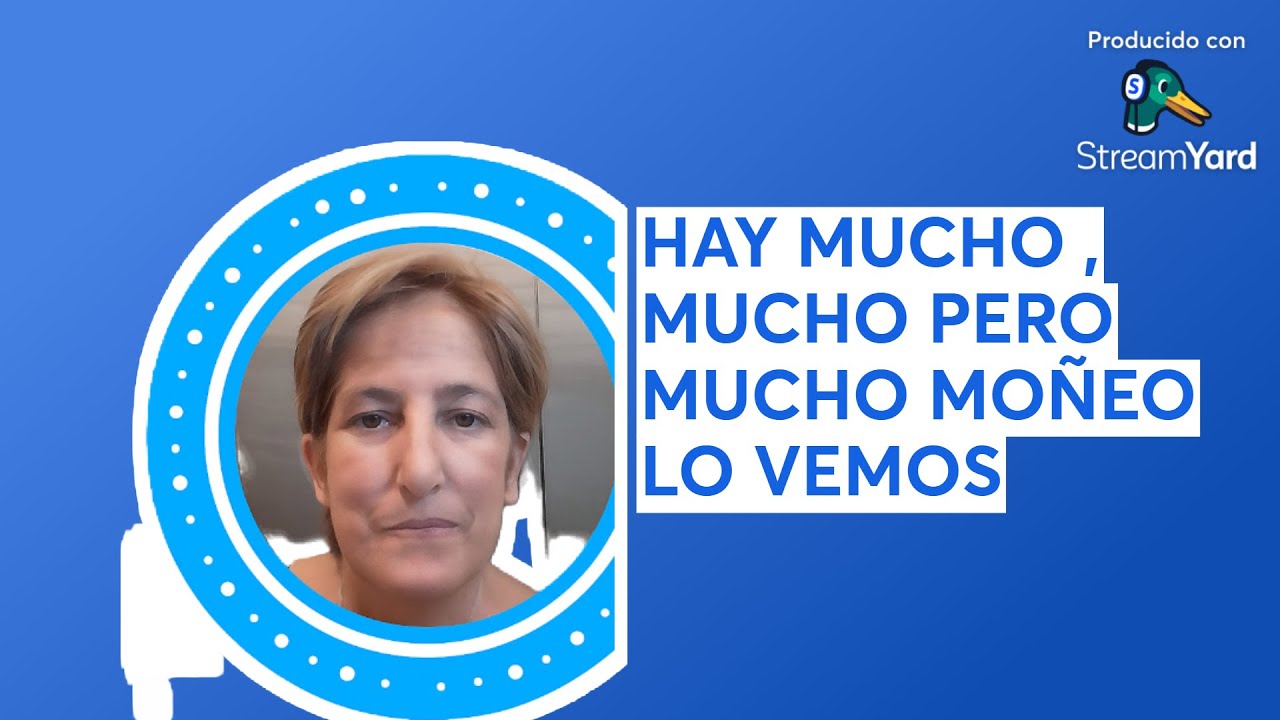 HAY MUCHO , MUCHO PERO MUCHO MOÑEO LO VEMOS - YouTube