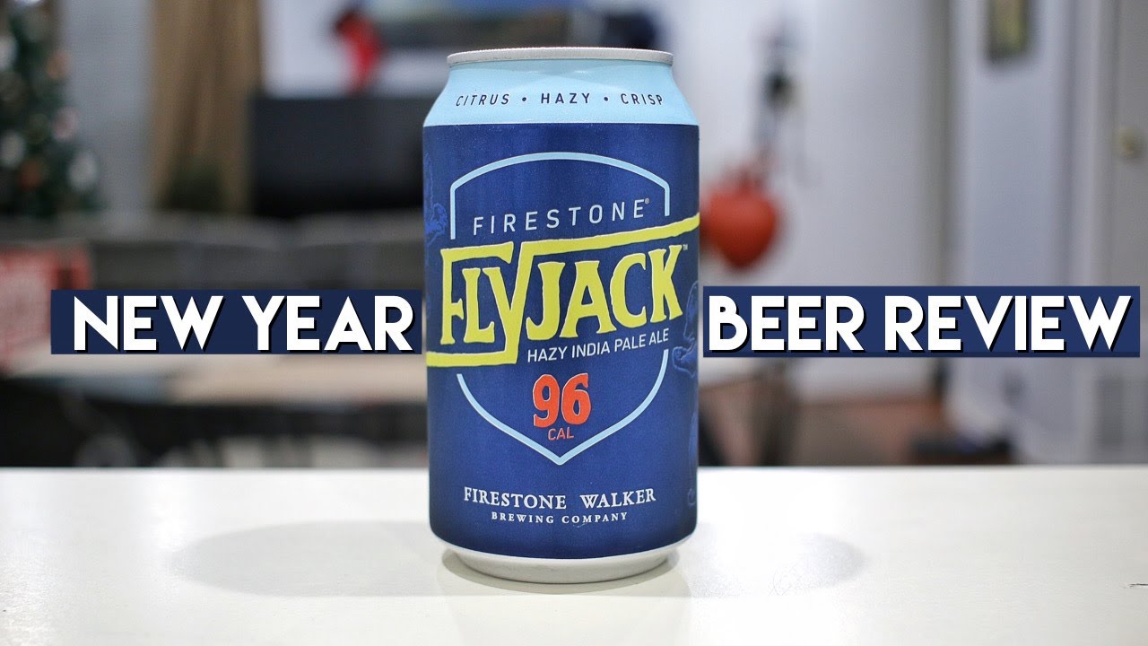New Year Beer Review: FlyJack Hazy IPA (Firestone Walker Brewing ...