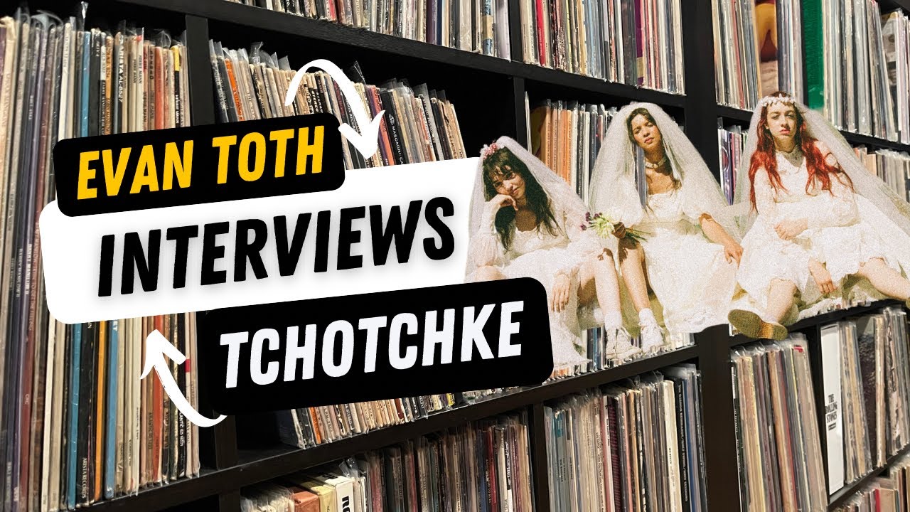 Tchotchke: The Evan Toth Interview, 2/3/23 - YouTube