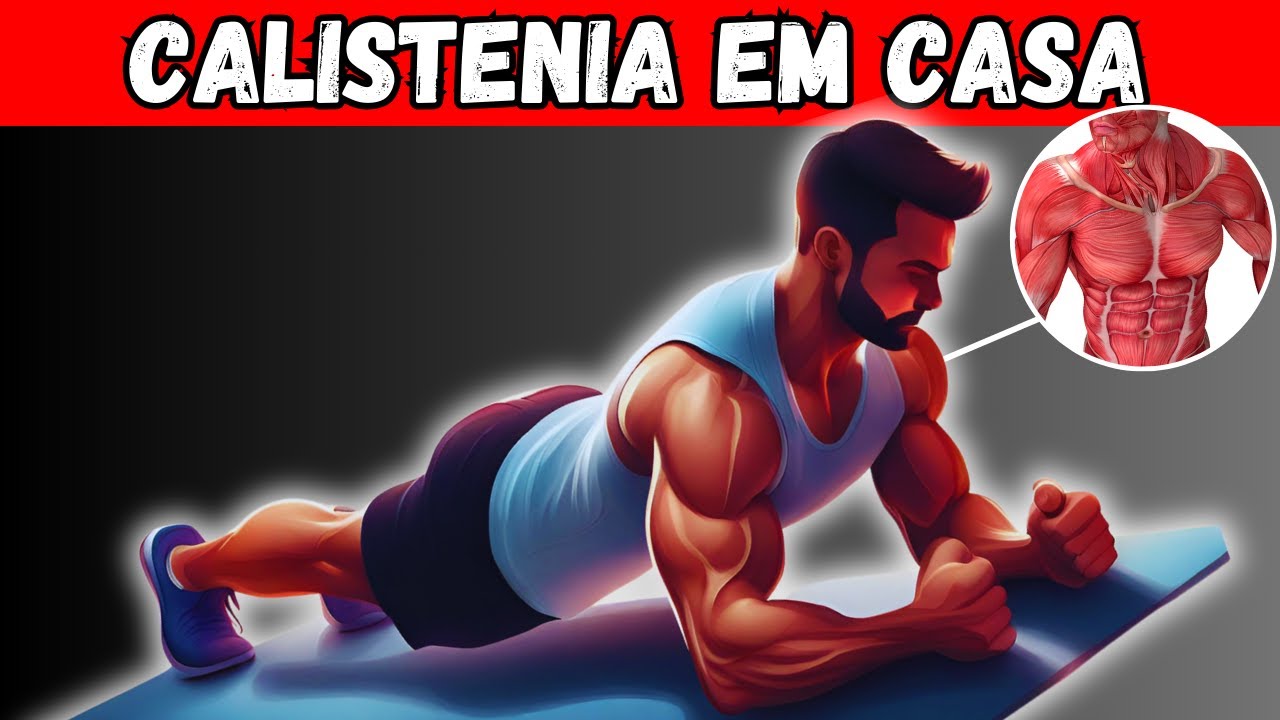 Principais Exercícios de Calistenia para Iniciantes Fazer em Casa ...