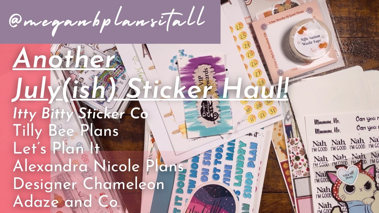 Sticker Haul! Too many stickers?? Never! - YouTube