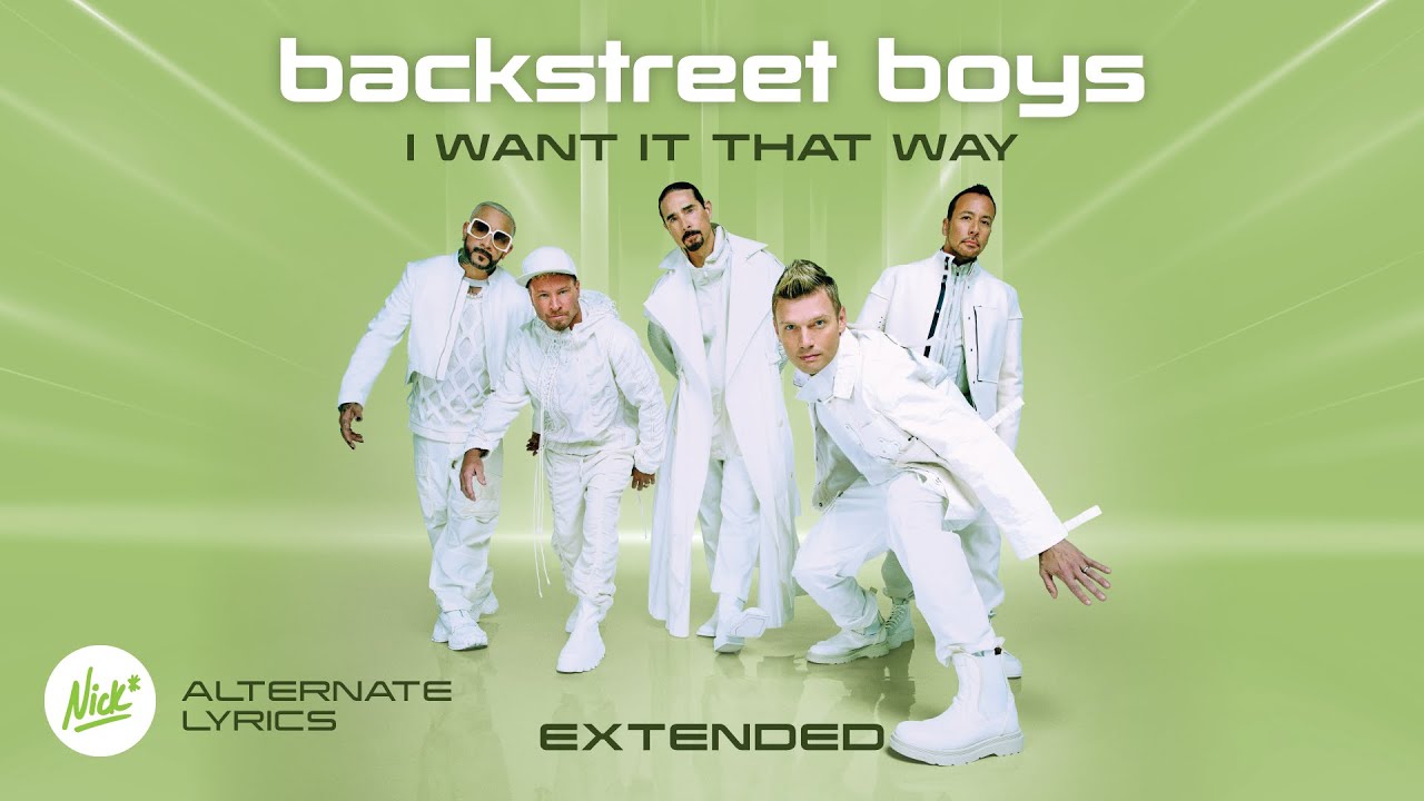 Backstreet Boys – I Want It That Way (No Goodbyes) [Nick* New Jack ...