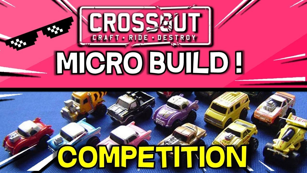 Micro Max build Competition -- Crossout - YouTube