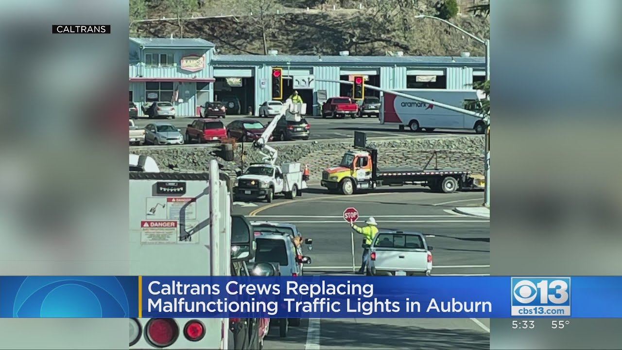 Caltrans Crews Replace Malfunctioning Traffic Lights In Auburn - YouTube