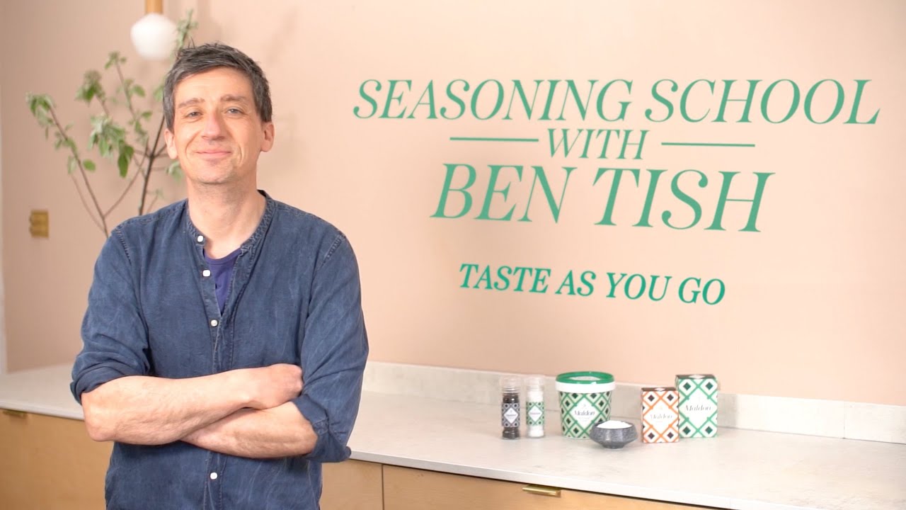 Taste as you go - Episode 3 - Seasoning School with Ben Tish - YouTube