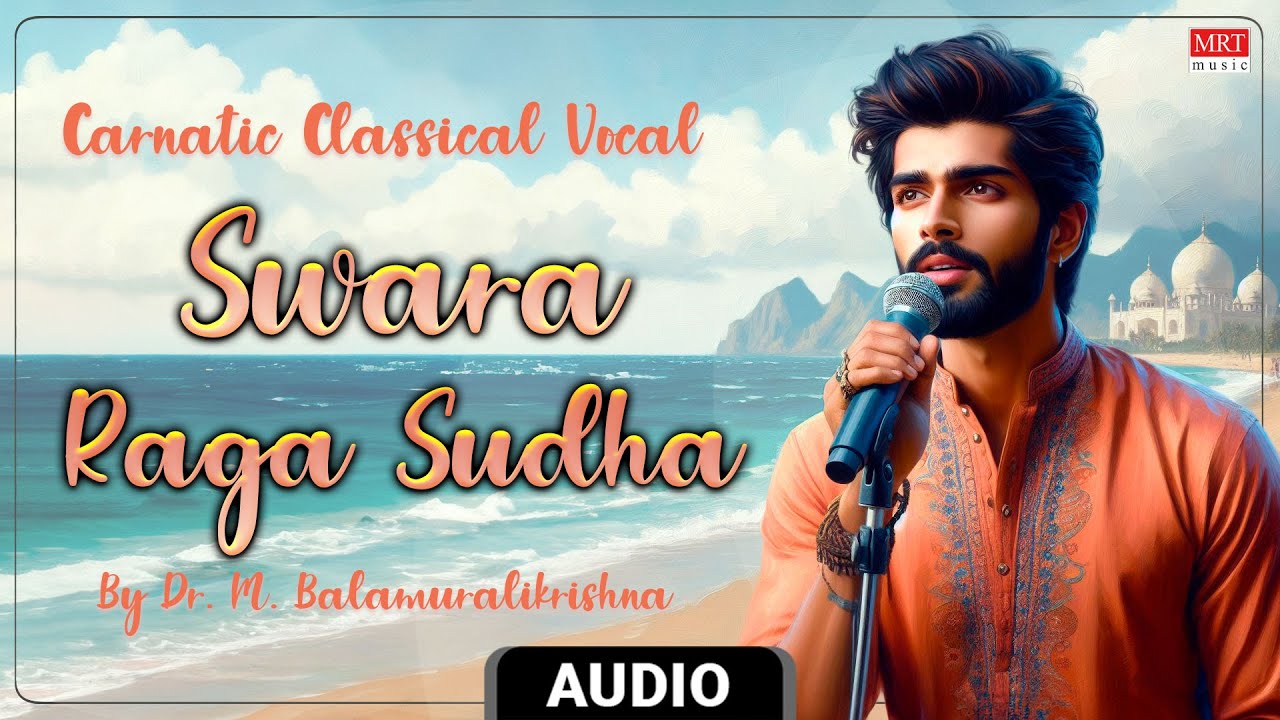 Carnatic Classical Vocal | Swara Raga Sudha | Ganalola | By Dr. M ...