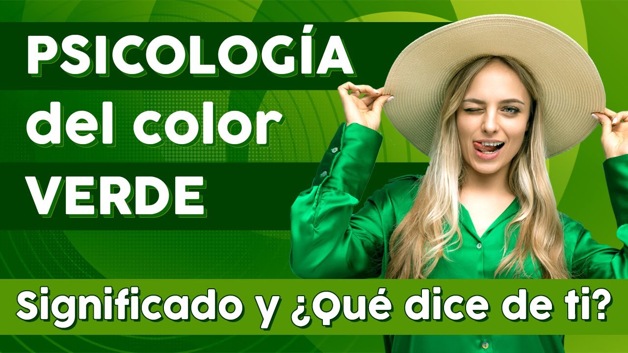 PSICOLOGÍA del color VERDE.💚 Significado y ¿Qué dice de ti? - YouTube