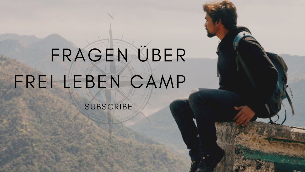 Fragen über Frei Leben Camp - YouTube