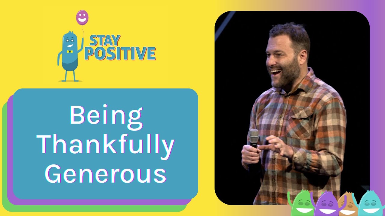 Being Thankfully Generous - Stay Positive - Andy McGowan (2-2-25) - YouTube