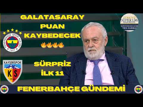 Fenerbahçe Kayserispor Maçı Öncesi Ömer Üründül 'den Şampiyonluk İddiası🔥🔥🔥