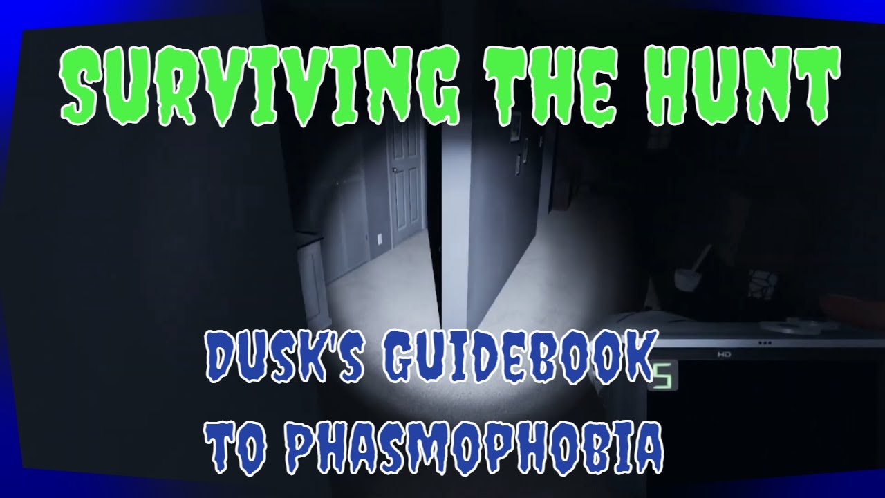 Surviving the Hunt: Phasmophobia guide Updated - YouTube