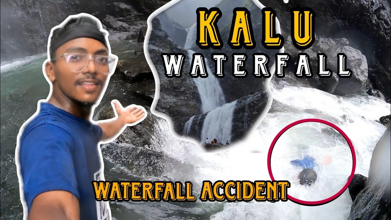 KALU WATERFALL ACCIDENT | KALU WATERFALL | #bhatkyashubham #vlog # ...