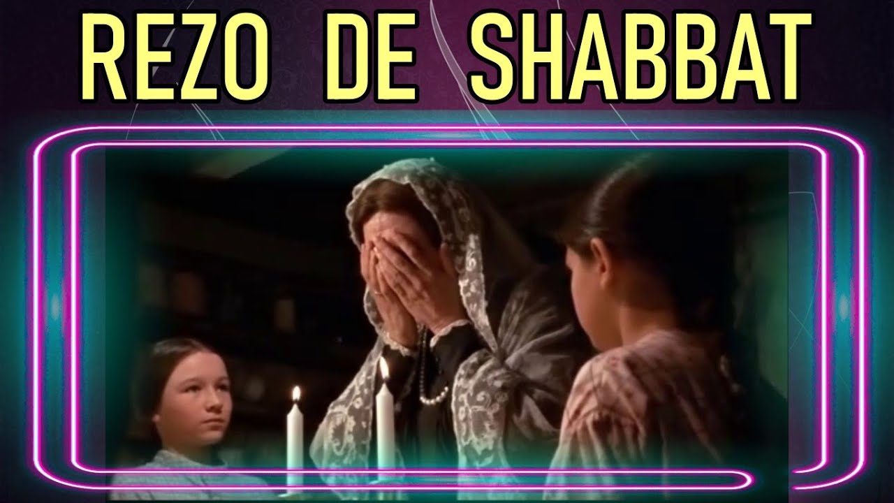 Rezo de Shabbat | Bendiciones Para Las Hijas. El Violinista En El ...