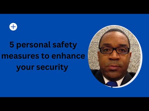 5 personal safety measures to enhance your security - YouTube
