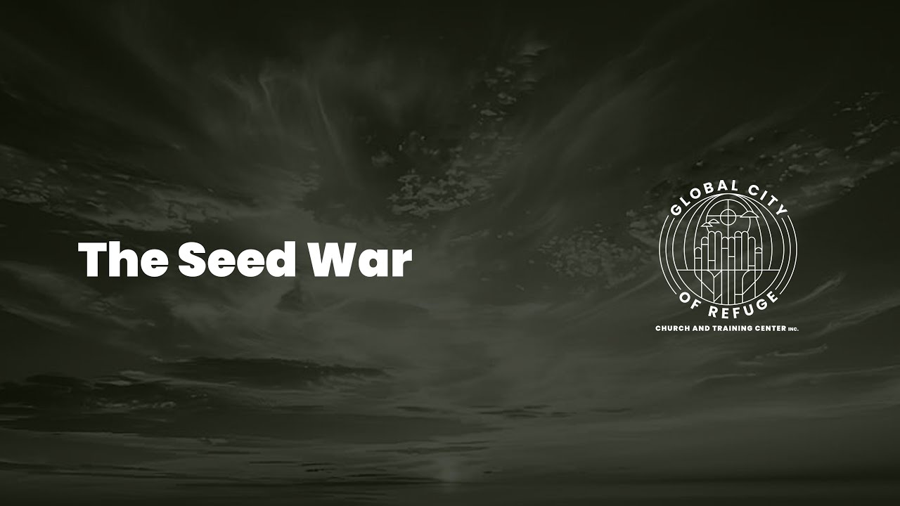 The Seed War (Prayer, Praise, and Worship_ - YouTube