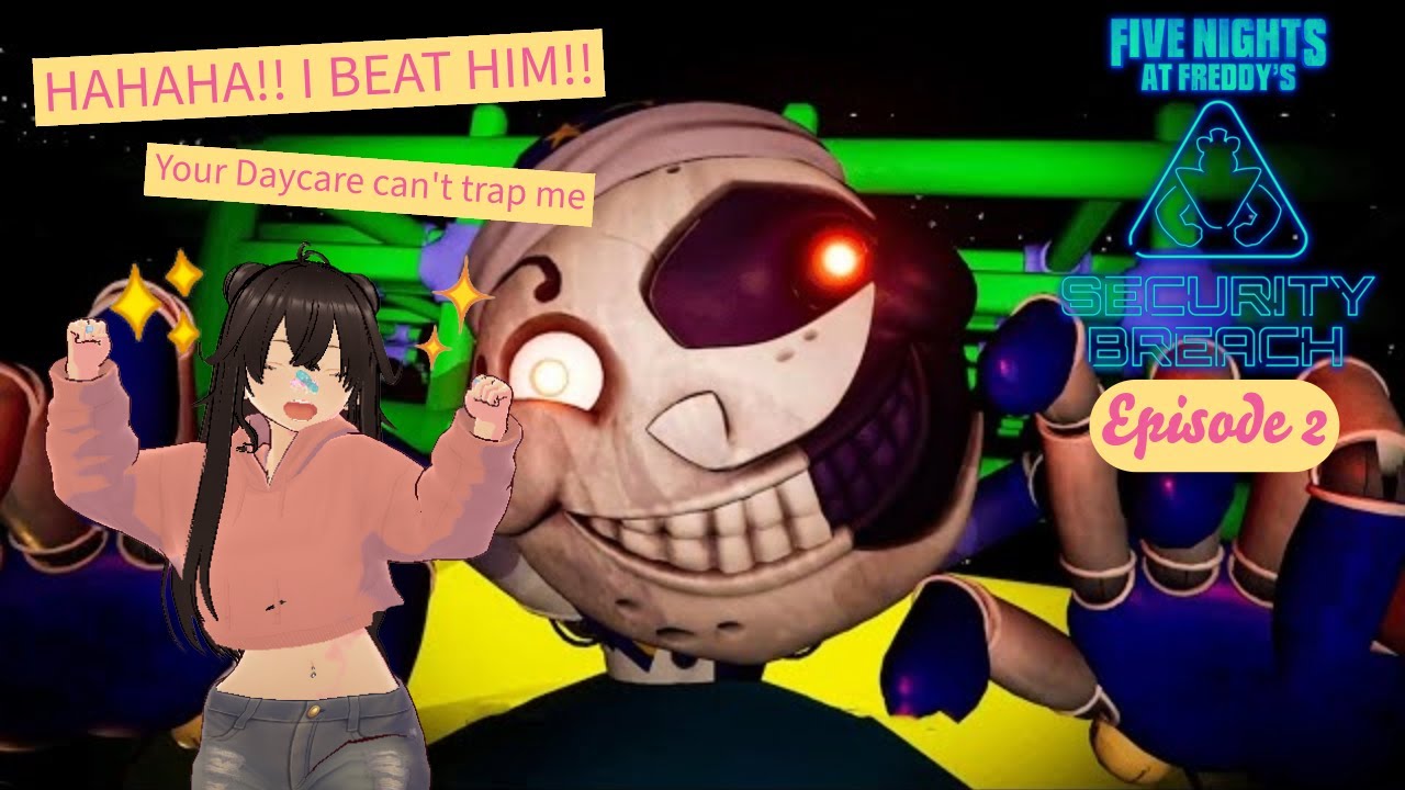 FNAF Security Breach Episode 2: I AM THE DAYCARE MASTER - YouTube