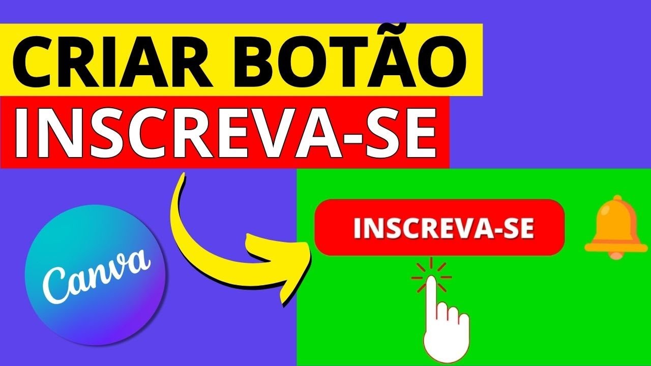 Como Fazer BotÃo De Inscreva Se No Canva Criar Botão Animado Para Os Seus Vídeos Do Youtube