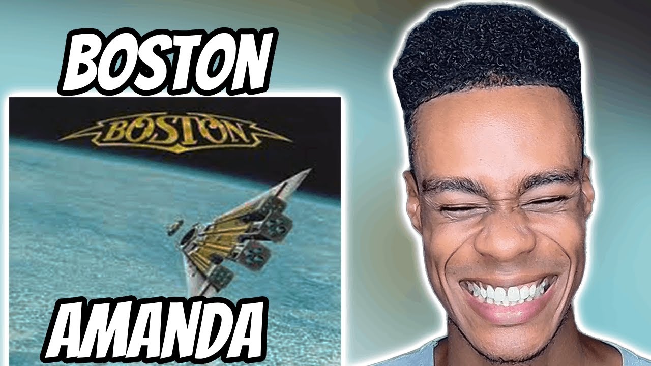 FIRST TIME HEARING | Boston - Amanda - YouTube