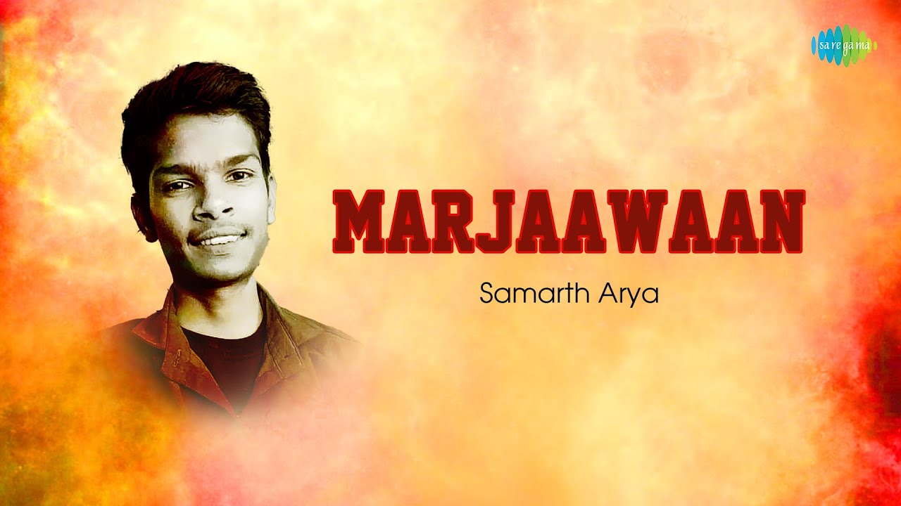Marjaawaan | Samarth Arya | Hindi Cover Song | Saregama Open Stage ...