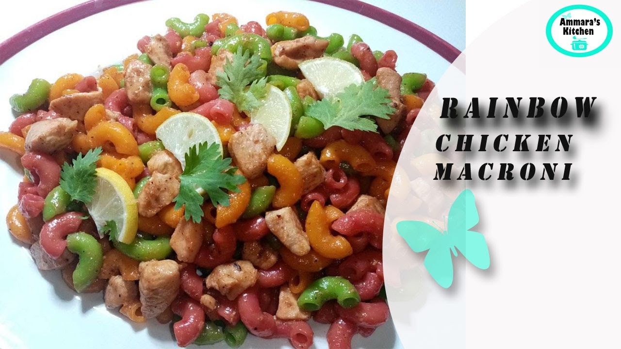 Rainbow Chicken Macroni|| Colorful Macroni Recipe|| Chicken Macroni ...