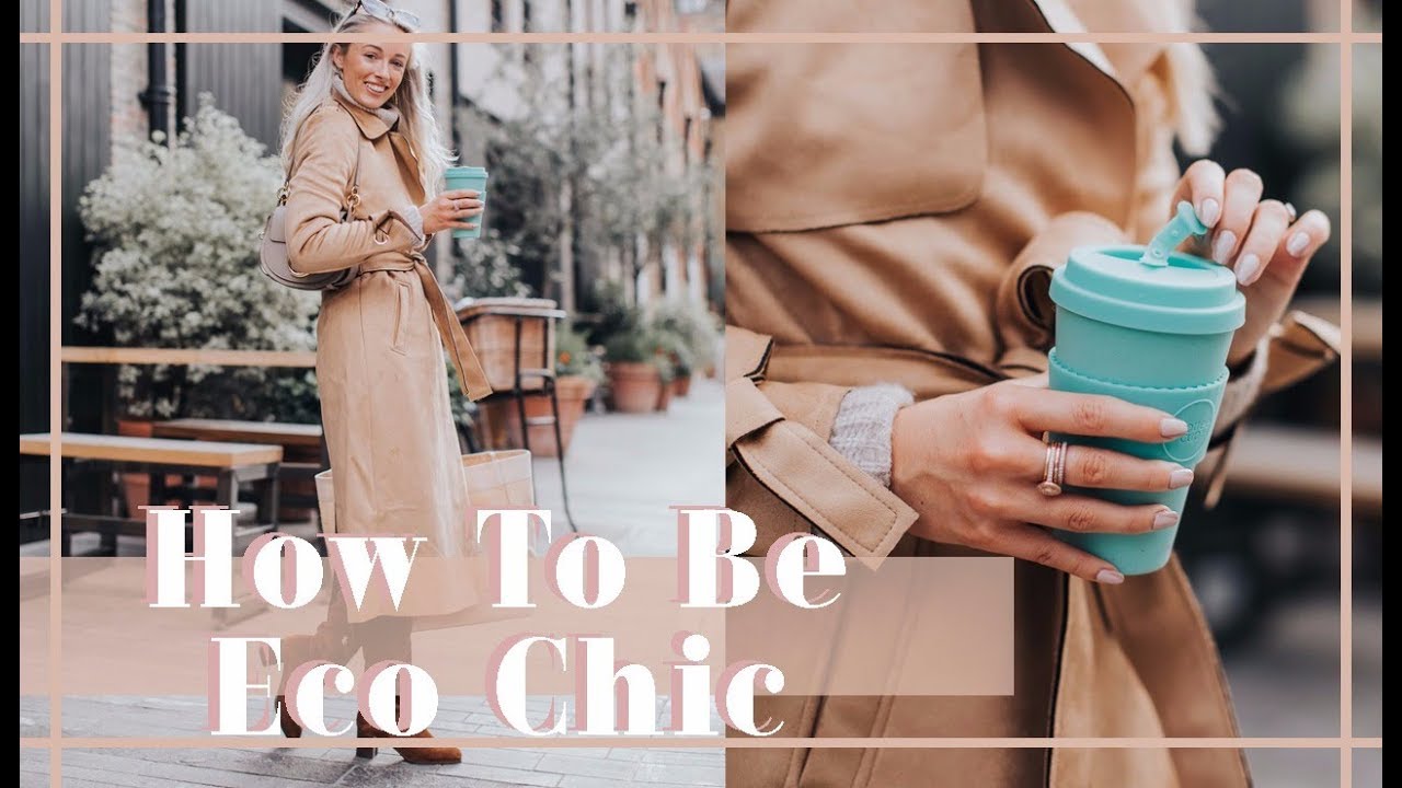 HOW TO BE ECO CHIC // ♻️ FASHION MUMBLR - YouTube