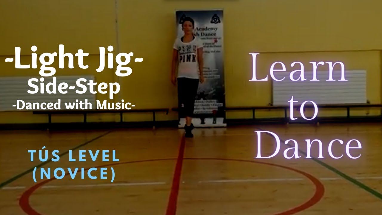 Tús Grad Light Jig - Side Step (Novice Light Jig) - YouTube