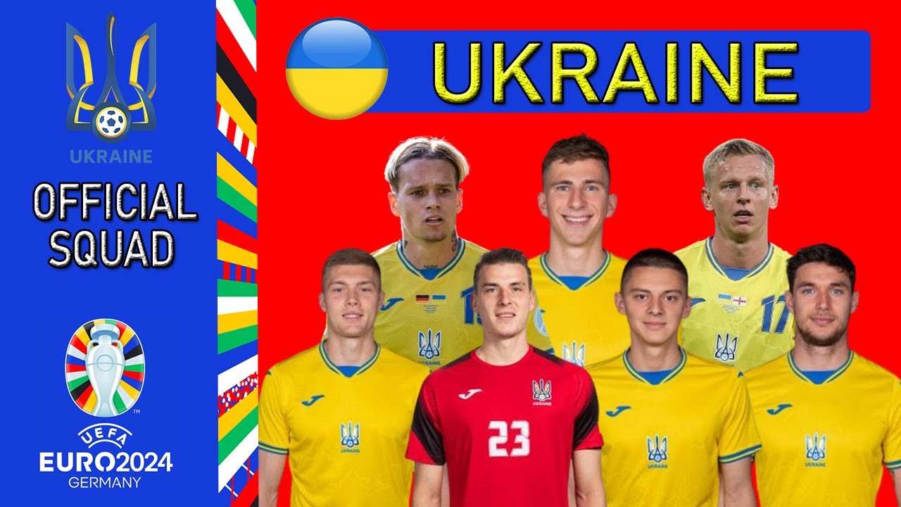 UKRAINE OFFICIAL SQUAD UEFA EURO 2024 | Ukraine Squad EURO 2024 ...