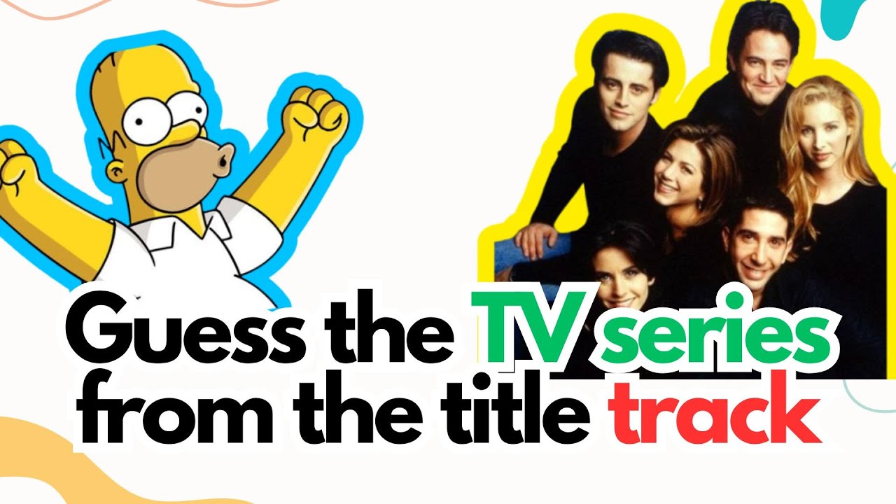 Audio quiz! Guess the popular TV series from the title track | 3 levels ...