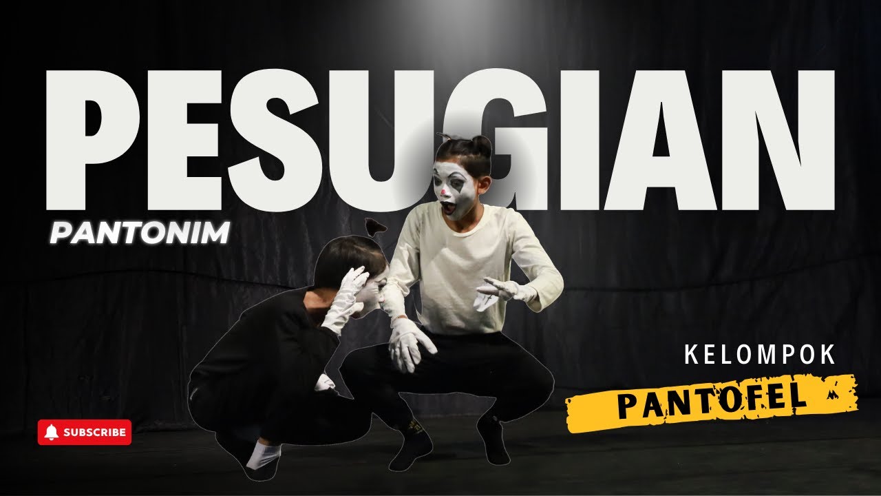 PANTONIM "PESUGIAN" Kelompok 4 SMAN 21 SURABAYA - YouTube