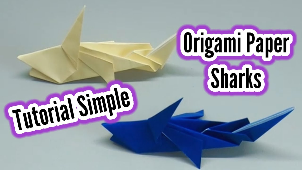 DIY Origami Tutorial - How To Making Origami Paper Sharks - YouTube