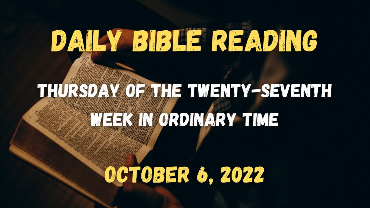 DAILY BIBLE READING OCTOBER 6, 2022 - YouTube