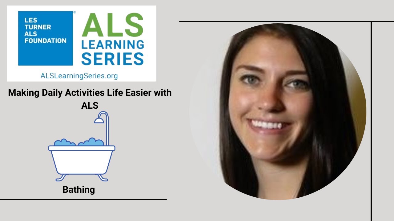 Making Activities of Daily Life Easier with ALS - Bathing - YouTube