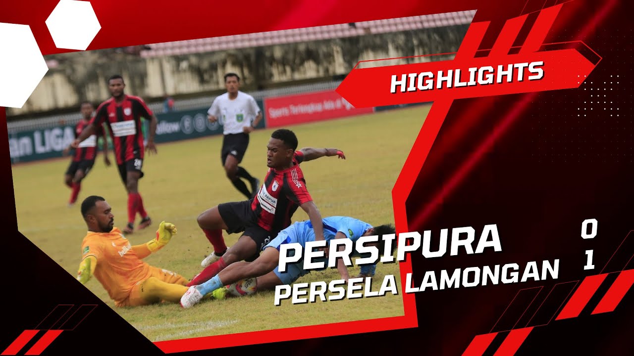 Highlights Persipura || VS Persela Lamongan - YouTube