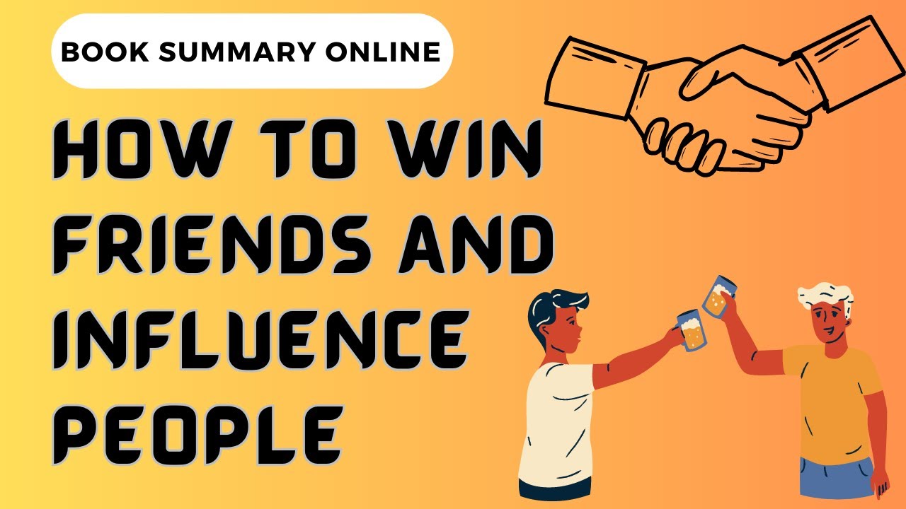 How to Win Friends and Influence People | Book Summary | Online books ...