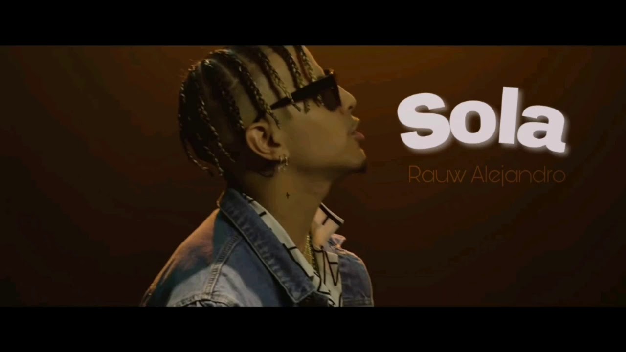 Rauw Alejandro - Sola - YouTube