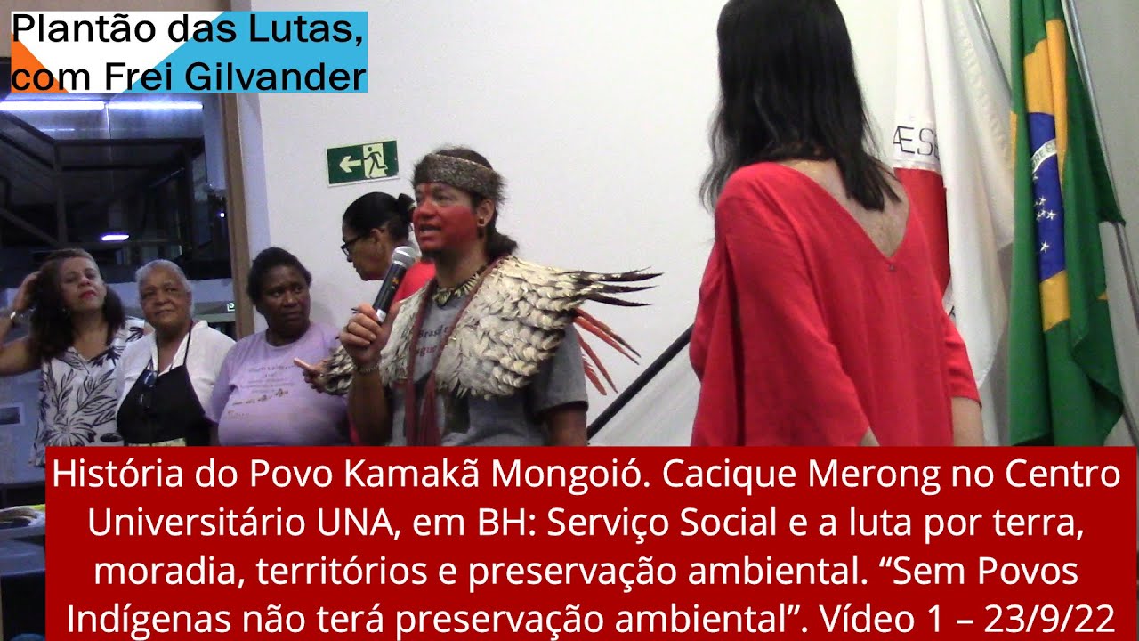 História do Povo Kamakã Mongoió: Cacique Merong no Centro Universitário ...