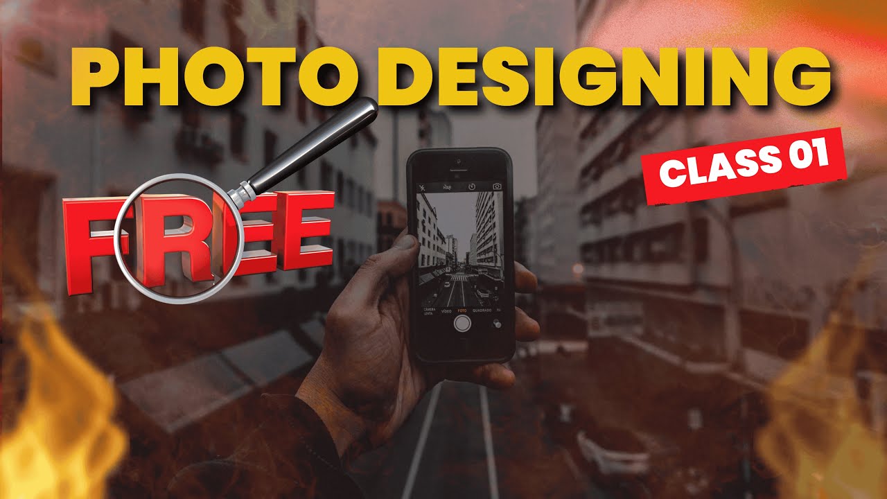 Complete Photo Editing & Designing Course Free | Class 1 | From ...