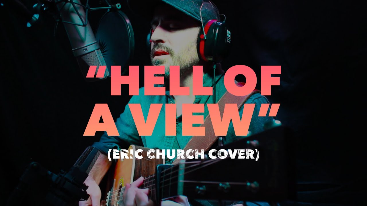 Eric Church - Hell Of A View (Cover by Sam Luke Chase) - YouTube