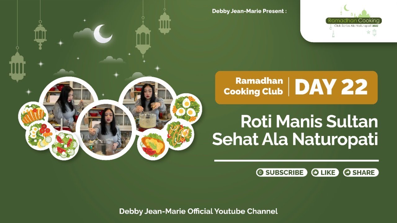 Ramadhan Cooking Club Day 22 Roti Manis Sultan sehat ala Naturopati - YouTube
