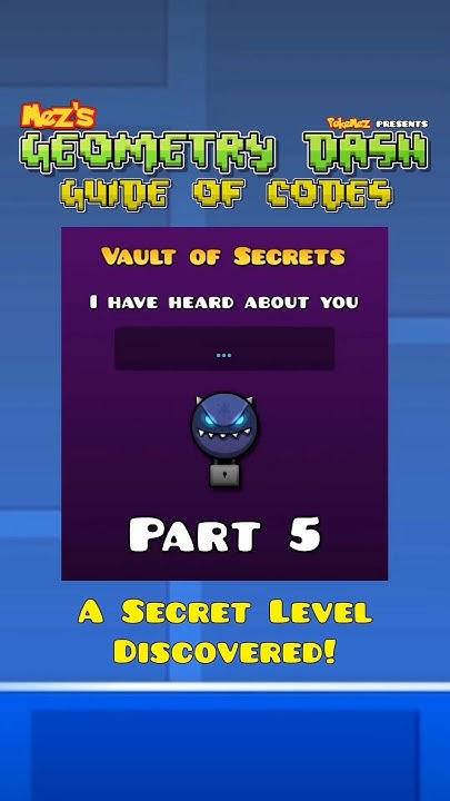The Vault of Secrets Codes of Geometry Dash - Part 5: A Secret Level ...