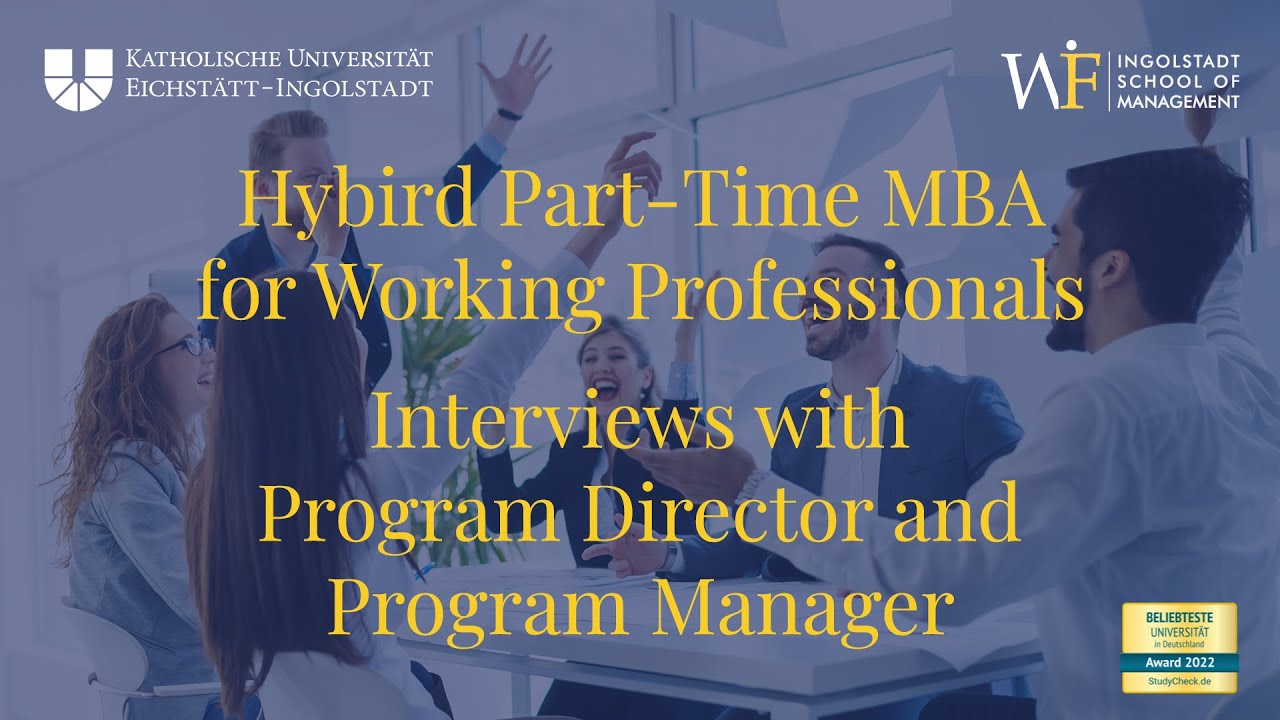 Hybrid, Part-Time MBA - Interviews with Academic Director and Program ...