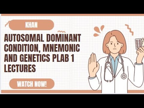 Autosomal dominant Condition, mnemonic and genetics Plab 1 lectures ...