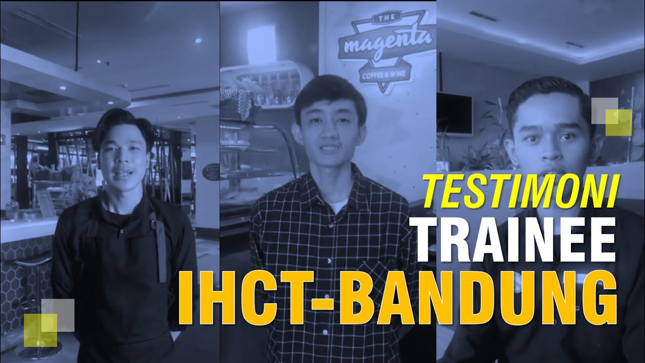 #Kesan-kesan Peserta Training IHCT-Bandung Selama 6 Bulan Job Training ...